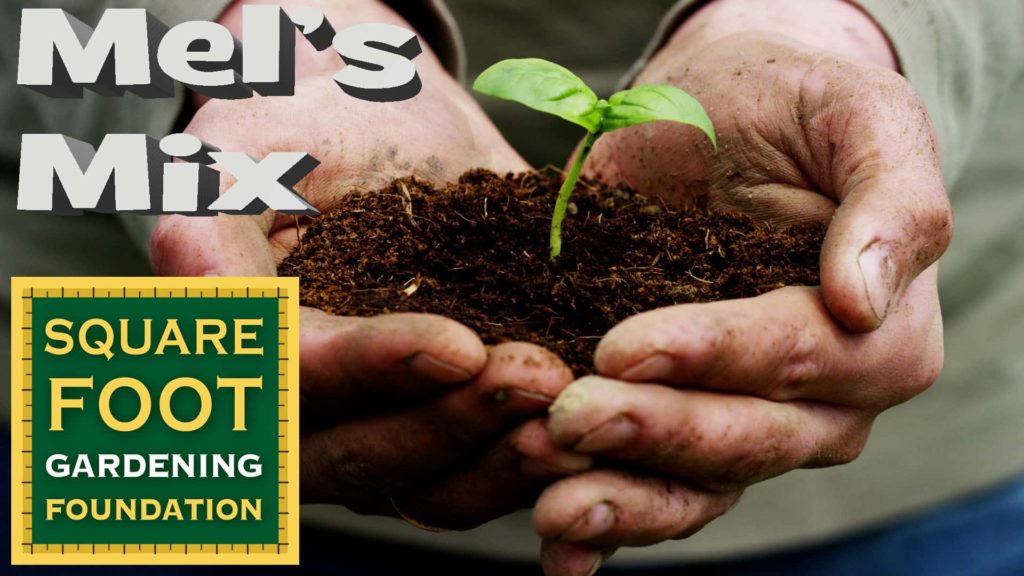 Mel's Mix Resources - Square Foot Gardening